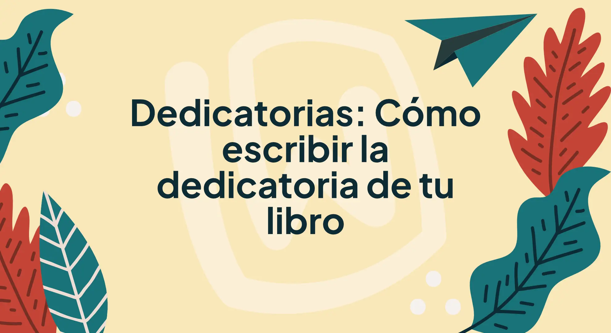 Dedicatorias: Cómo escribir la dedicatoria de tu libro - MLTexto